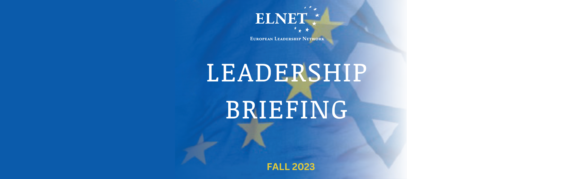 ELNET US Leadership Briefing - Fall 2023 - ELNET